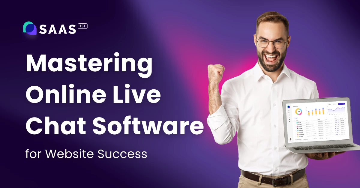 Mastering Online Live Chat Software for Website Success - SAAS First